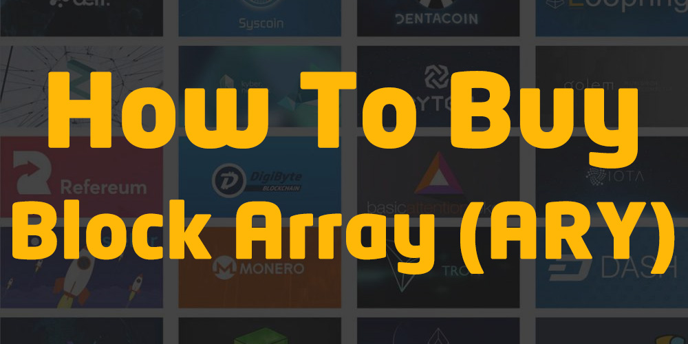 How To Buy Block Array (ARY) Token – $10 Bonus - 5 Easy Steps