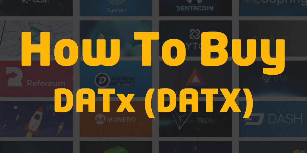 How To Buy DATx (DATX) - 5 Easy Steps - Exchanges - Wallets