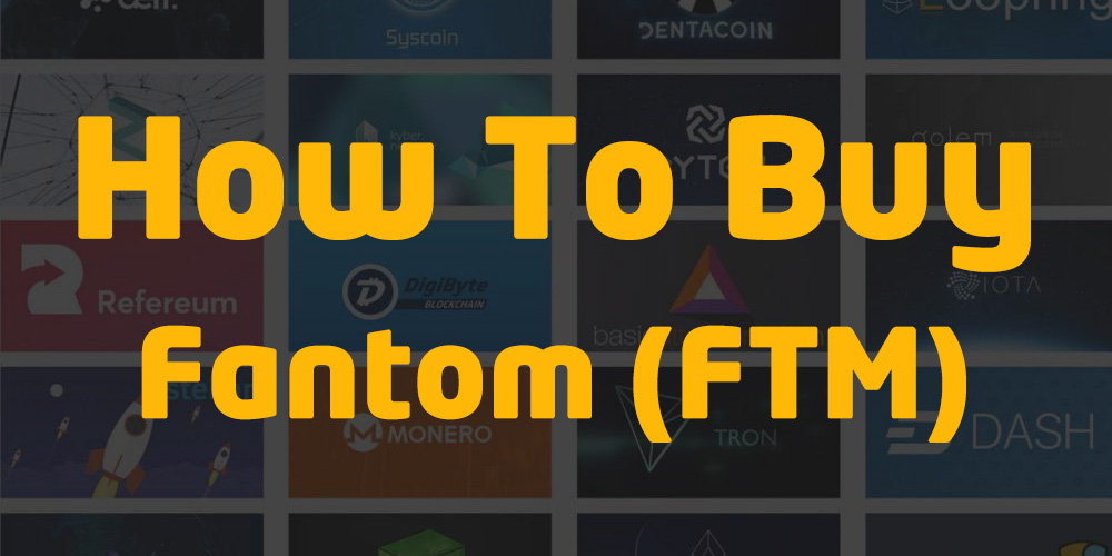 How To Buy Fantom (FTM) Token – 5 Easy Steps – Exchanges – Wallets How To Buy Fantom (FTM) Token – 5 Easy Steps – Exchanges – Wallets