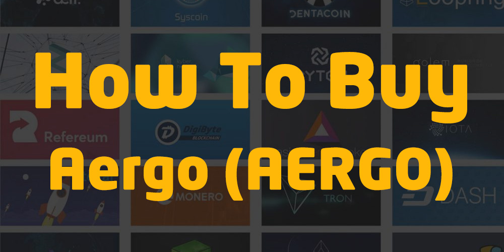 How To Buy Aergo (AERGO) Token – 5 Easy Steps – $10 Bonus