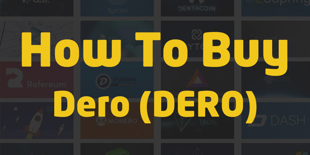 How To Buy Dero (DERO) Token – $10 Bonus - 5 Easy Steps