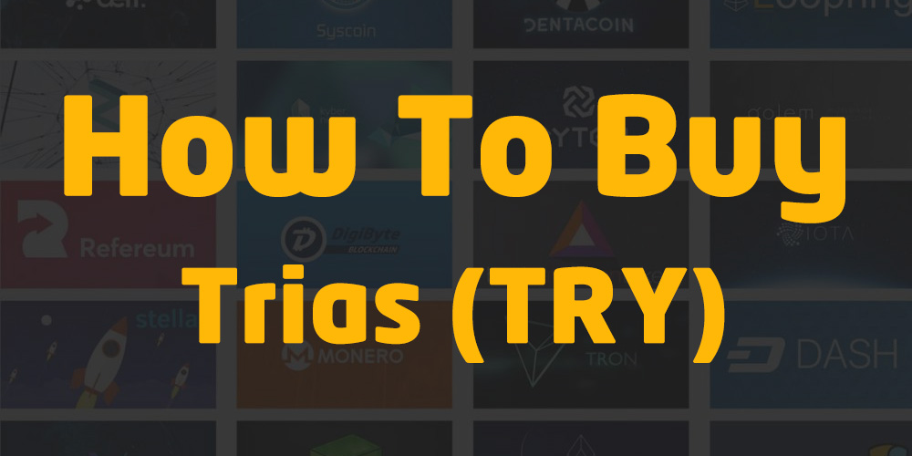 How To Buy Trias (TRY) Token – 5 Easy Steps – Exchanges - $10 Bonus