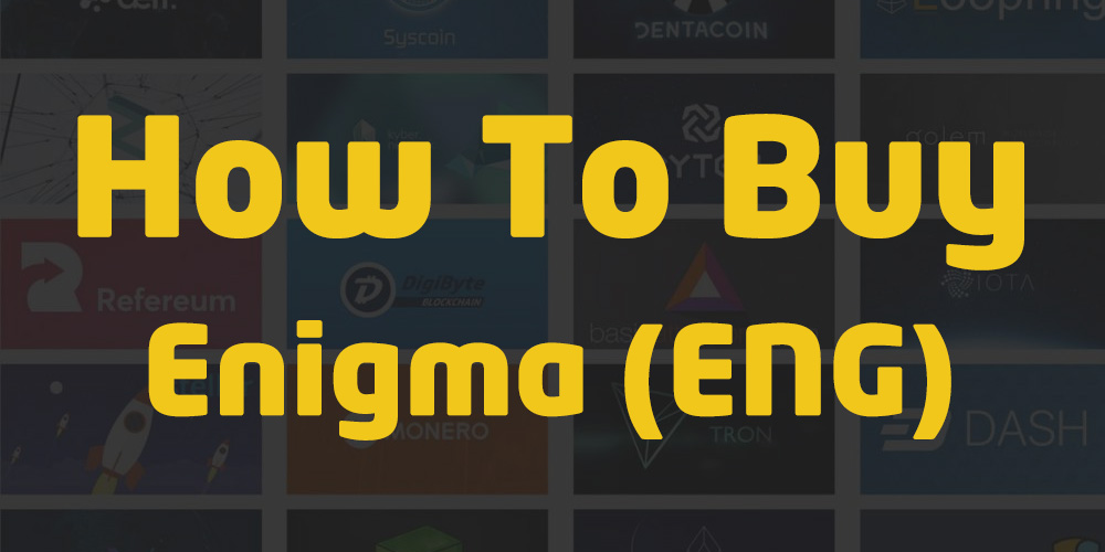 How To Buy Enigma (ENG) Token – $10 Bonus - 5 Easy Steps
