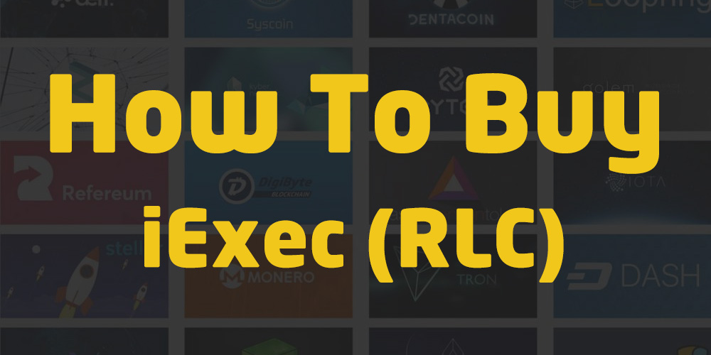 How To Buy iExec (RLC) Token – $10 Bonus - 5 Easy Steps