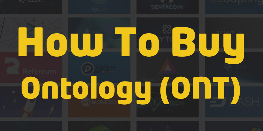 How To Buy Ontology (ONT) Token – $10 Bonus - 5 Easy Steps