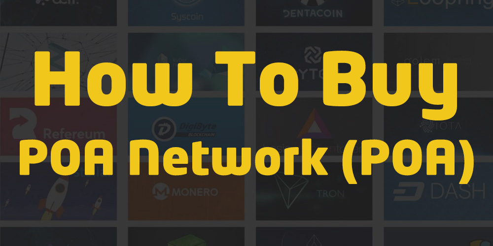 How To Buy POA Network (POA) Token – $10 Bonus - 5 Easy Steps
