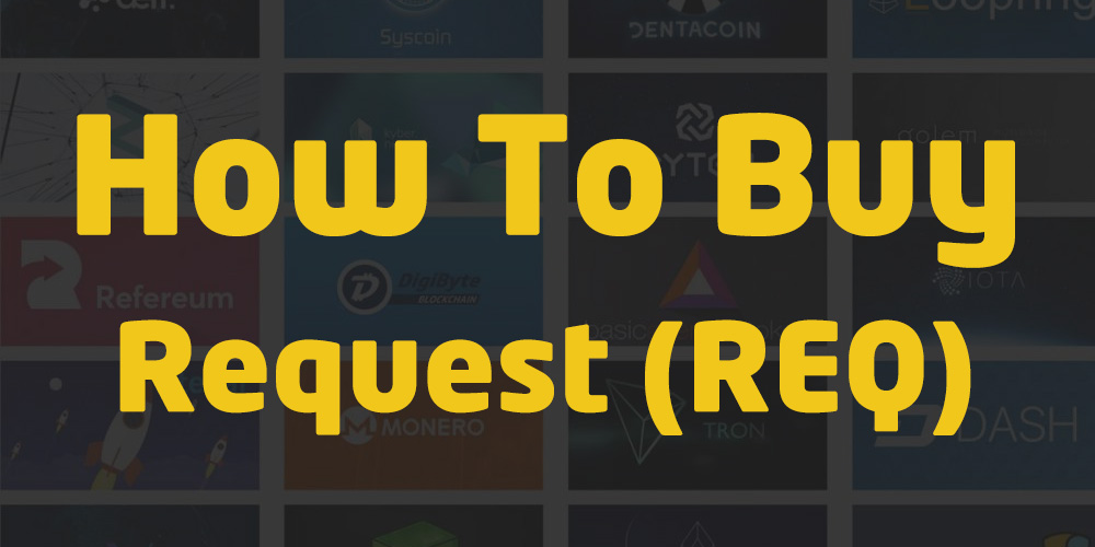 How To Buy Request (REQ) Token – $10 Bonus - 5 Easy Steps