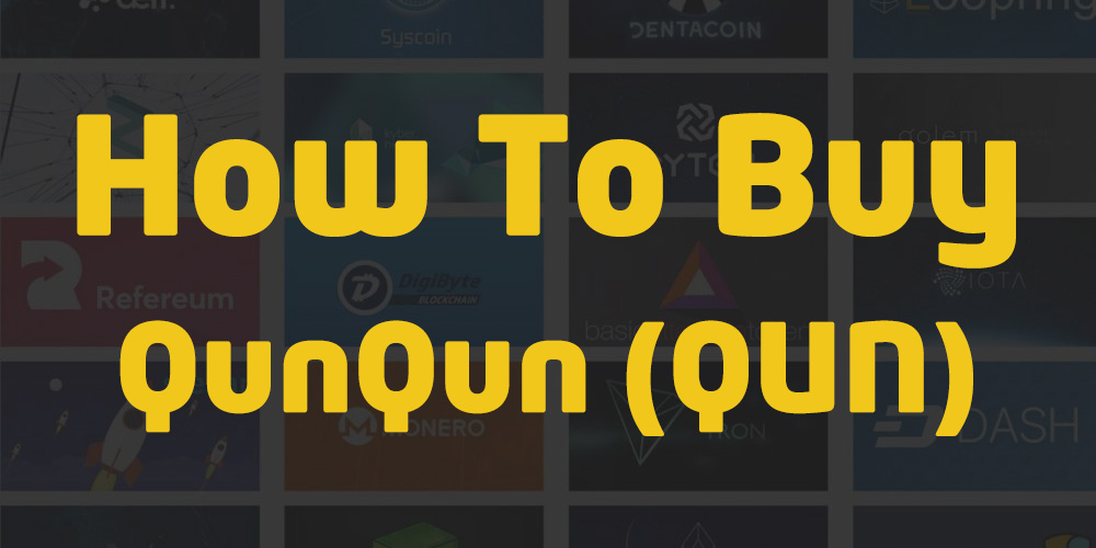 How To Buy QunQun (QUN) Token – $10 Bonus - 5 Easy Steps